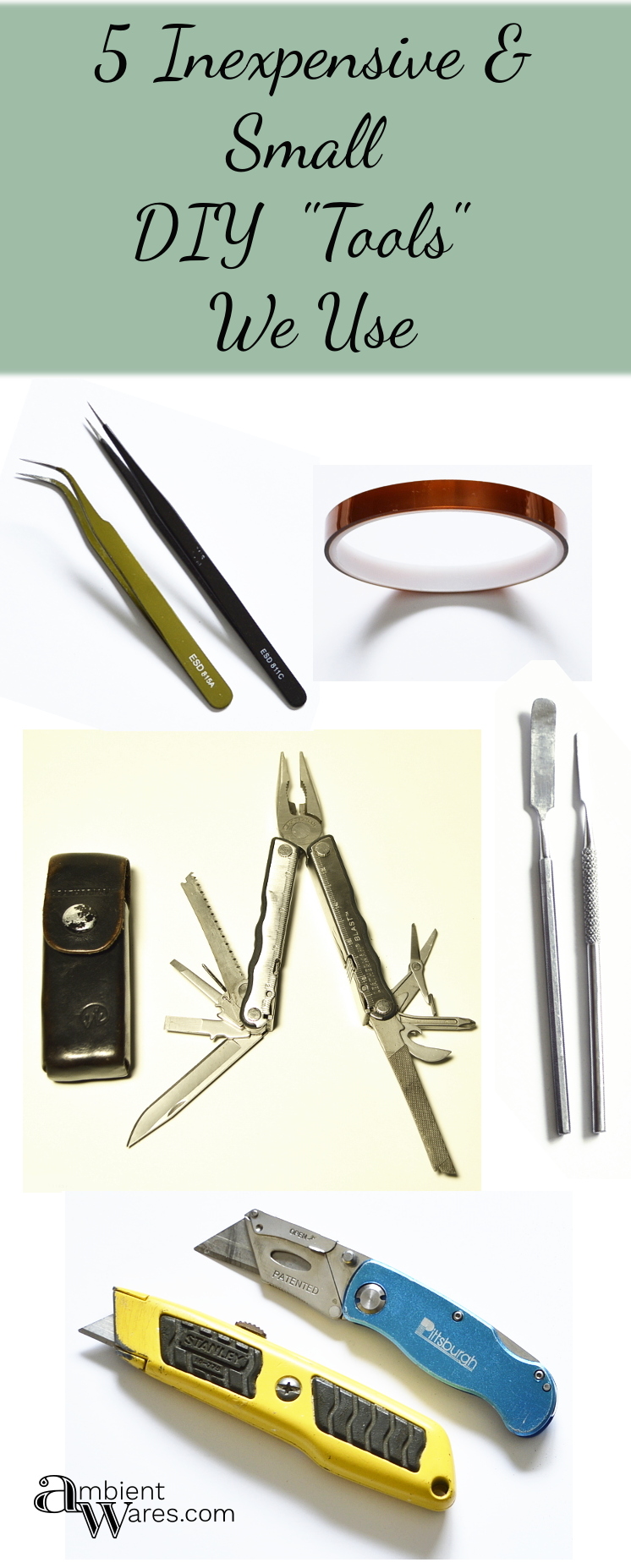 5 Inexpensive Small DIY “Tools” We Use